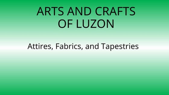 Indigenous crative crafts of ilocos region | PPTX | Needlework | Arts ...