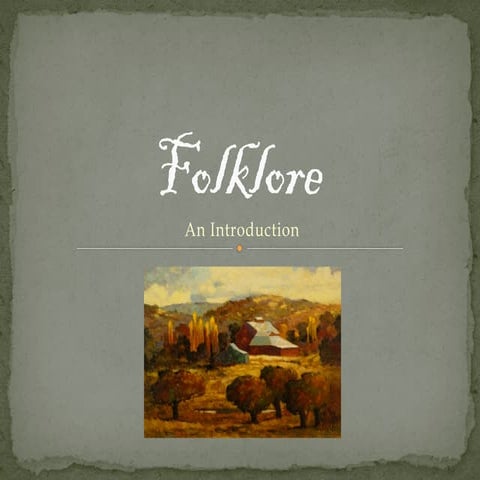 Introduction and Overview of Folklores | PPTX