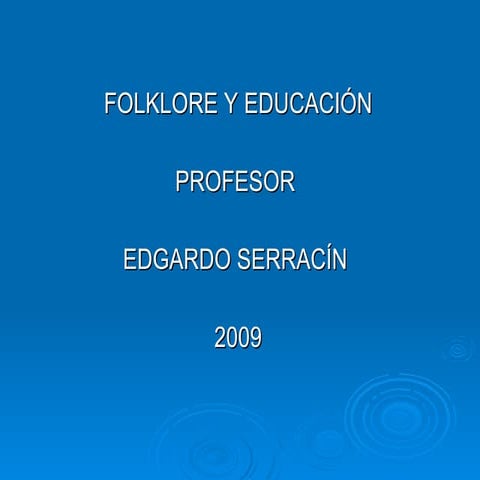 Folklo Y Educaci+Oin | PPT