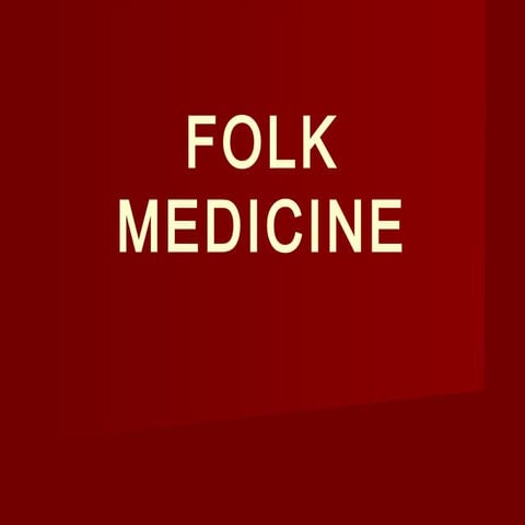 Folk medicine | PPT