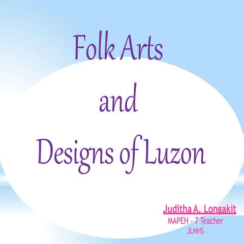 folks arts of luzon.pptx