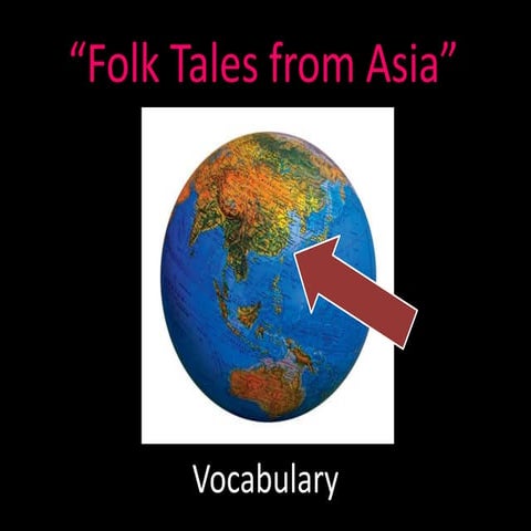 Folk Tales from Asia Vocab | PPT