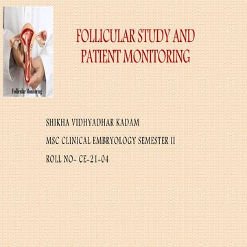 FOLLICULAR STUDY AND PATIENT MONITORING.pptx