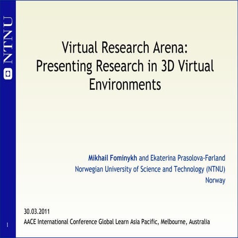 Virtual Research Arena: Presenting Research in 3D Virtual Environments ...