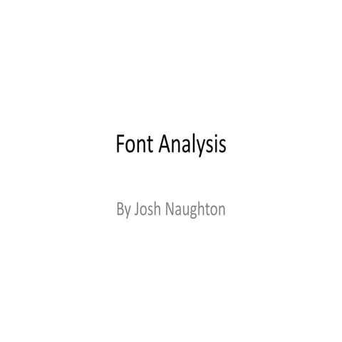 Font Analysis | PPTX | Desktop Publishing | Computer Software and Applications
