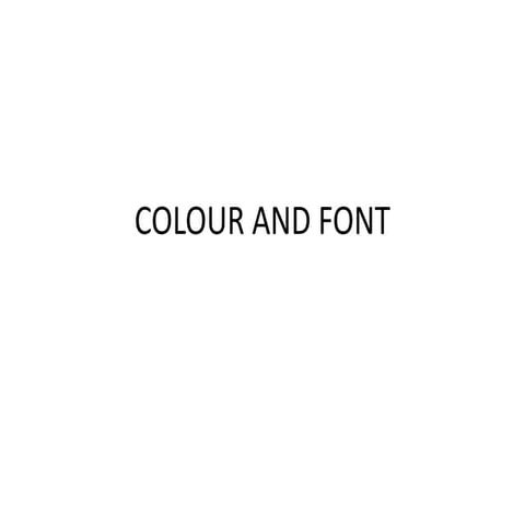 Font and colour | PPT