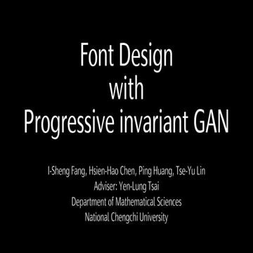 Font Design with Progressive invariant GAN | PDF