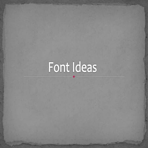 Font ideas 2 | PPT