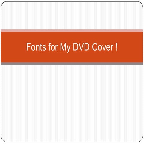 Fonts for my dvd cover ! | PPTX
