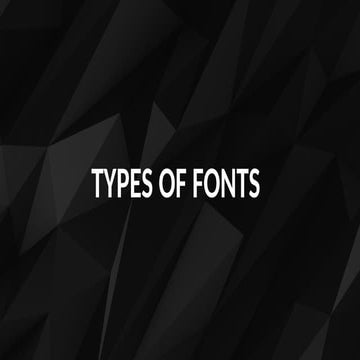 FONT TYPES AN INTODUCTION & TYPOGRAPHY FONT STYLES | PPTX