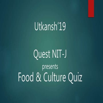 Food and Culture Quiz- finals | PPTX | Food & Drink