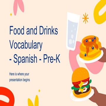 food-and-drinks-vocabulary-spanish-pre-k.pptx