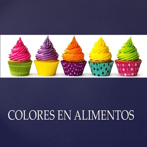 Colores en alimentos | PPTX