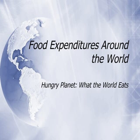 Food Expenditures Around The World | PPT