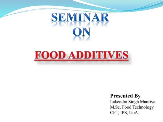 Food additives ppt | PPT