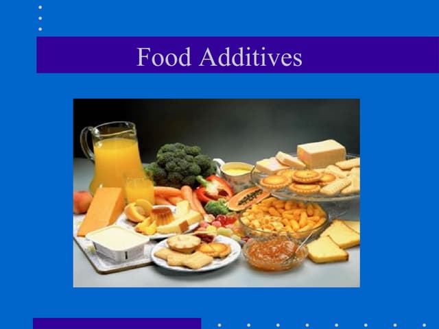 FOOD ADDITIVES USED IN BAKERY PRODUCT | PPTX