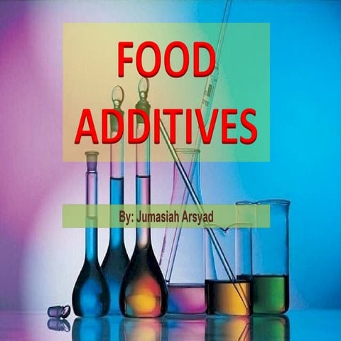 Food additives | PPT | Healthy Cooking and Eating | Food & Drink