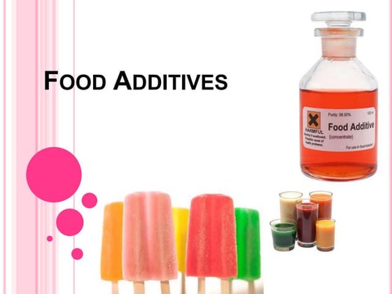 Food additives ppt | PPT