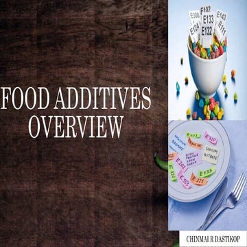 Food additives : An overview | PPTX