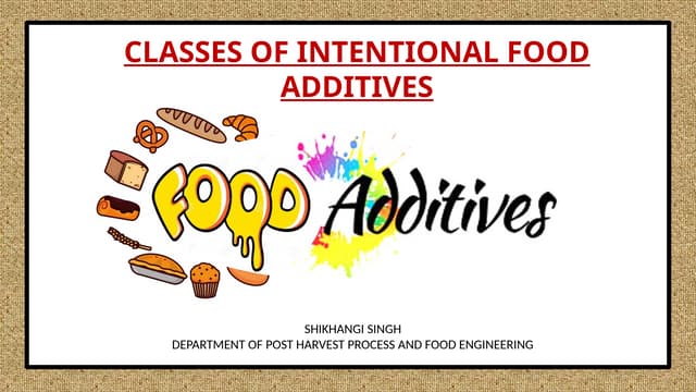 Types of food additives | PPTX