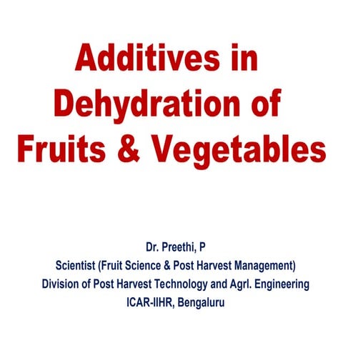Food additives for fruits and vegetables | PPT