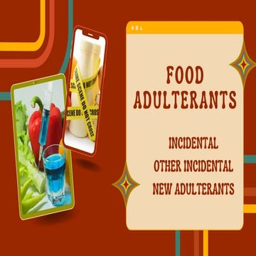 FOOD ADULTERANTS AND TYPES OF ADULTERANTS IN FOOD INDUSTRY | PDF