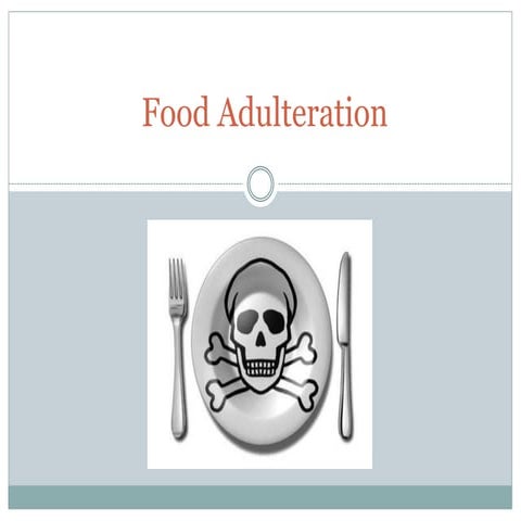 Food adulteration | PPTX