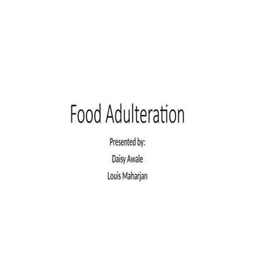 Food Adulteration, MSc. Nutrition and Dietetics | PPTX