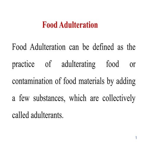 Food Adulteration and food additives hazards | PPTX