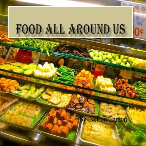 Food all around us | PPT