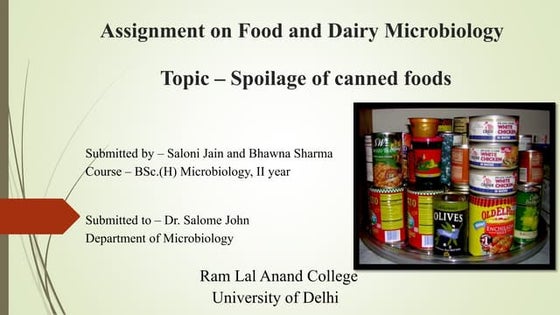 Spoilage of canned foods (MICROBIAL SPOILAGE) | PPT