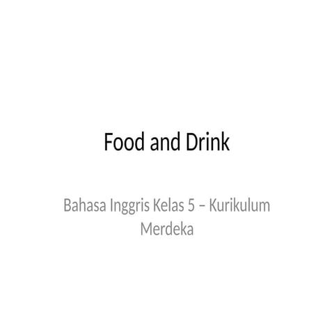 Food_and_Drink_Bahasa_Inggris_Kelas_5.pptx