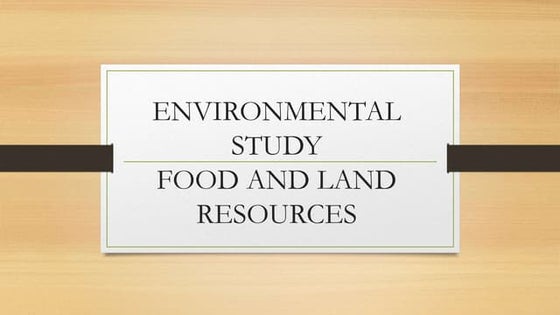 Food & land resources | PPTX