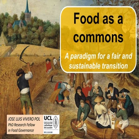 Food as a commons: A paradigm for a fair and sustainable transition | PPTX