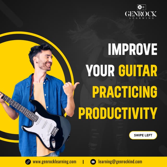 Improve your guitar practicing productivity - Genrock Learning | PDF