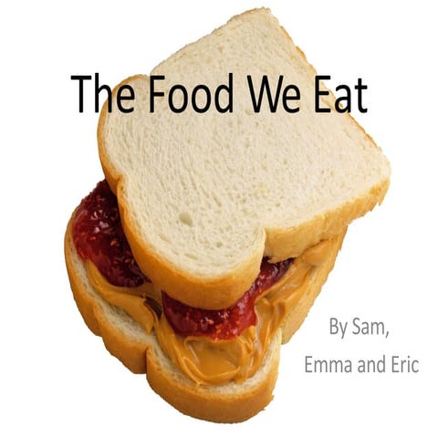 The Food We Eat - Basal Reader | PPT