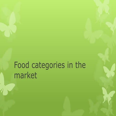 Food categories in the market | PPT