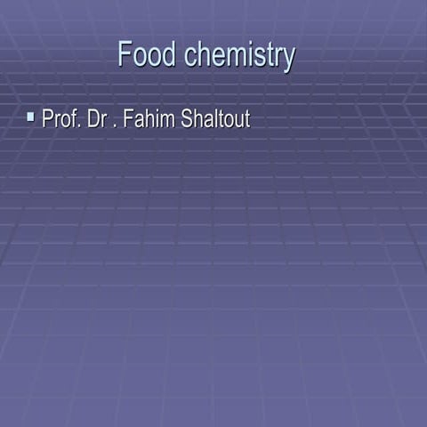 Food chemistry (Technology of Fats and oils) | PPT