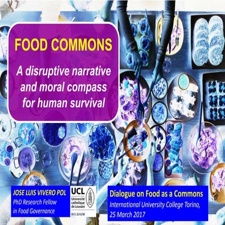 Food commons: a disruptive narrative and moral compass for human ...