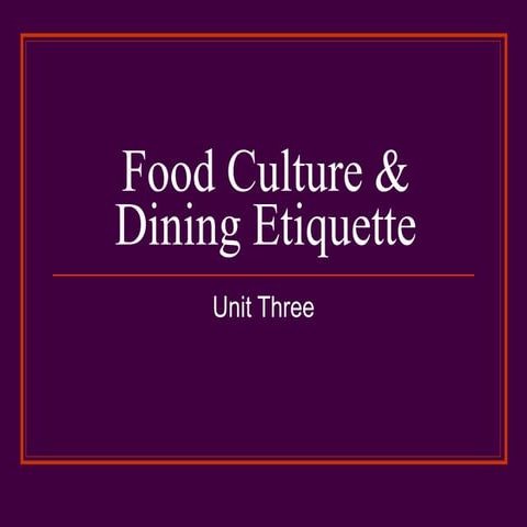 Food culture & dining etiquette | PPT | Food & Drink
