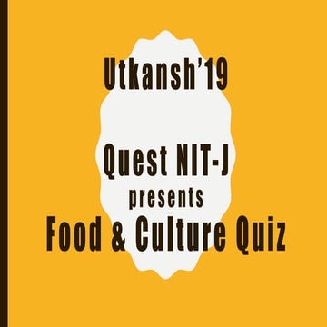 Food and Culture Quiz- Prelims | PPTX