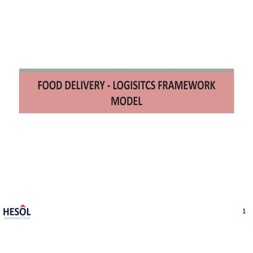 Food delivery - Supply Chain Logistics Model & Frame work | PDF