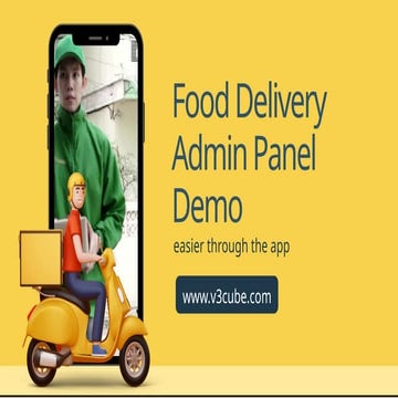 Food Delivery Admin Panel Demo- easier through the app | PPTX