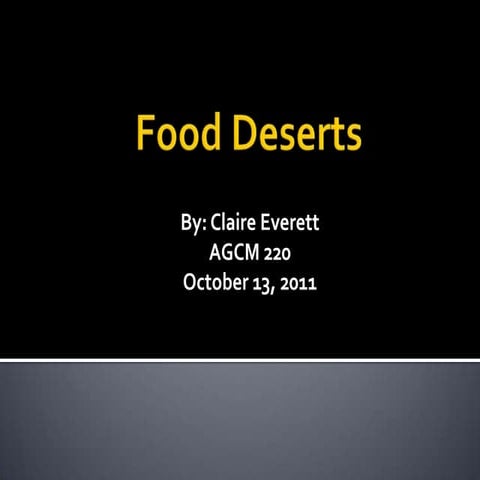Food desert presentation | PPTX | Agriculture | Industries