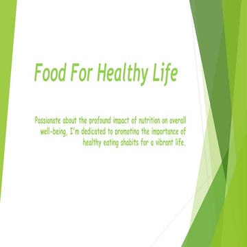 Food For Healthy Life and its benefits to all.pptx