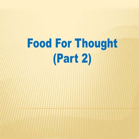 Food for thought Part 1 | PPTX