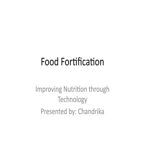 Food_Fortification_PPT_by_Chandrika.pptx