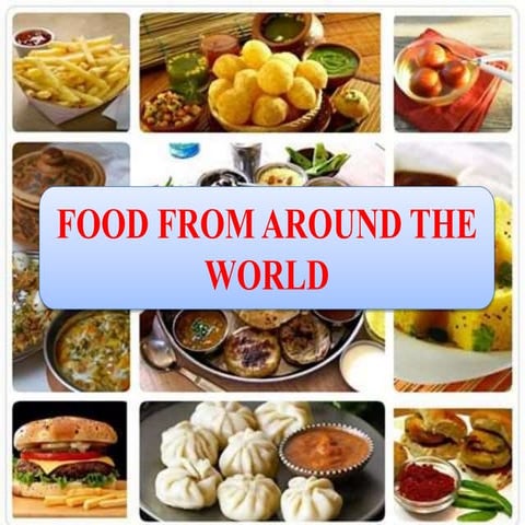 Food Around The World | PPTX