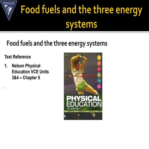 Food fuels and the three energy systems | PPTX