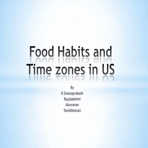 Food habits and time zones in us | PPTX
